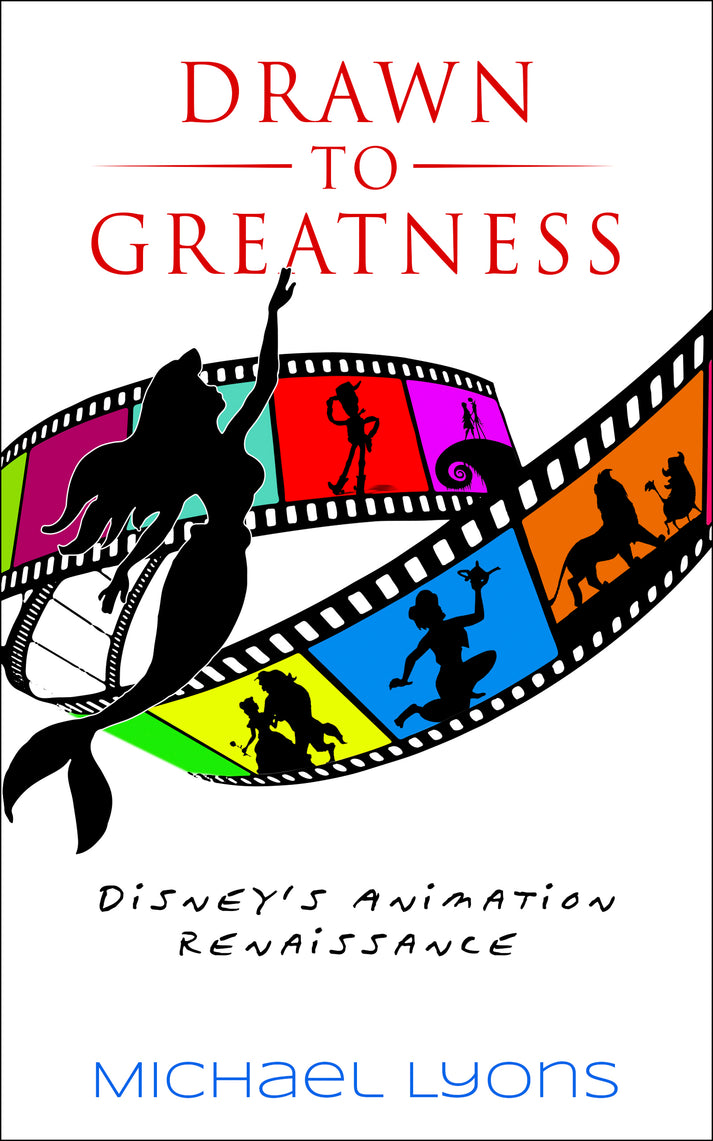 Drawn to Greatness: Disney's Animation Renaissance – Theme Park Press