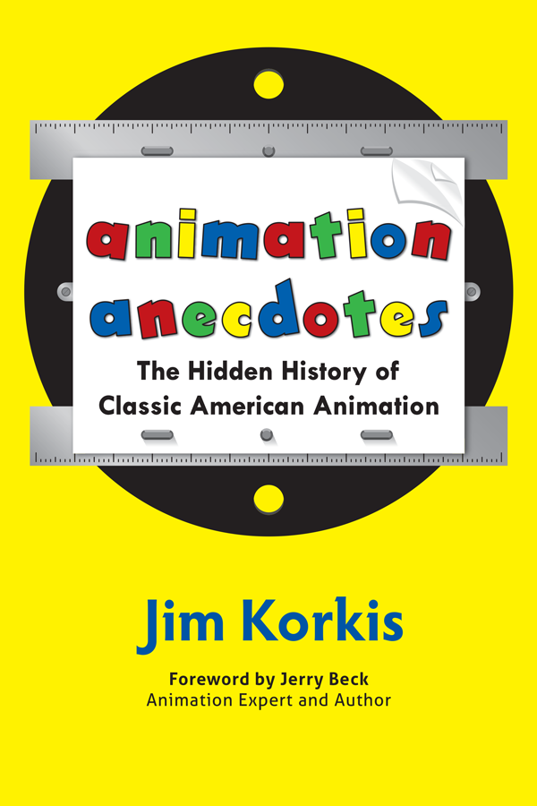 Animation Anecdotes: The Hidden History of Classic American Animation ...