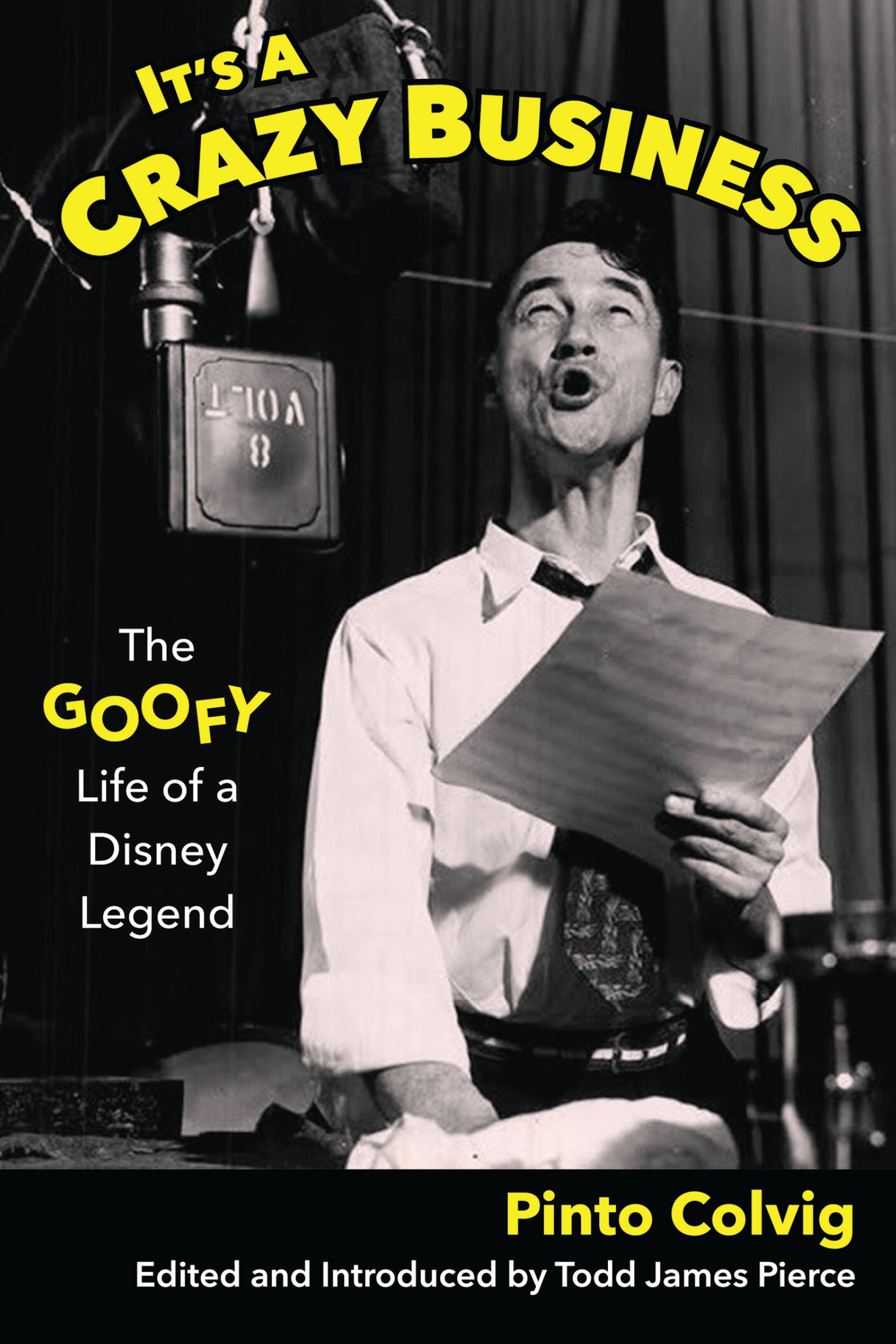 It's a Crazy Business: The Goofy Life of a Disney Legend – Theme Park Press