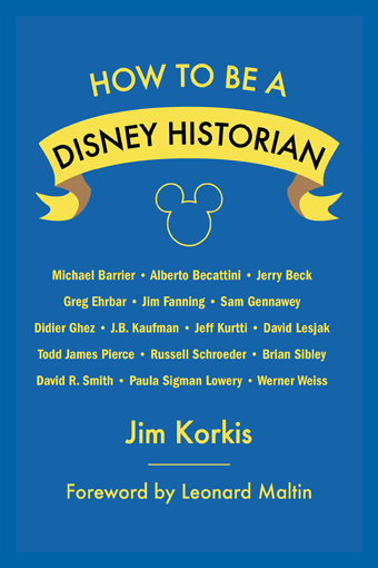 How to Be a Disney Historian – Theme Park Press