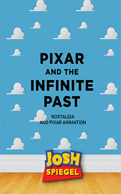 Pixar and the Infinite Past – Theme Park Press